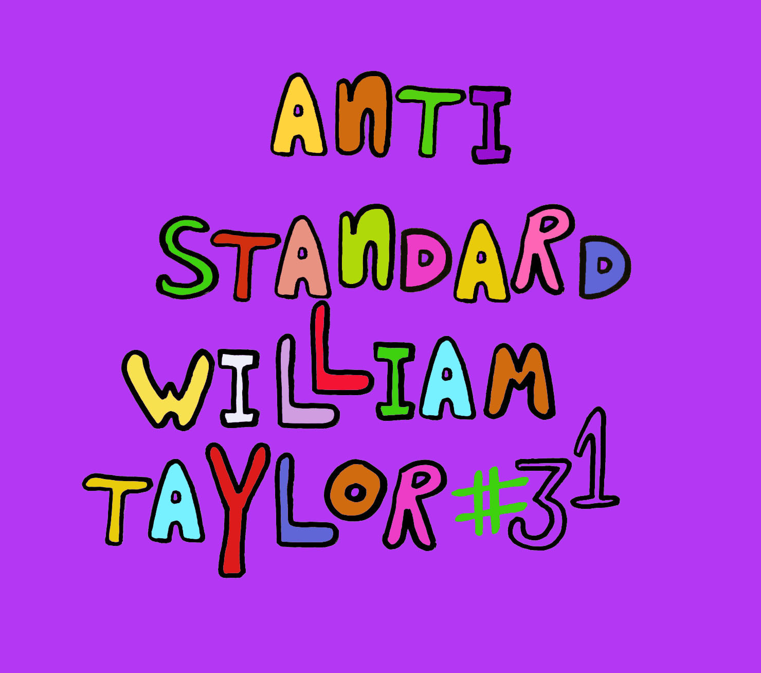 Literary art, lyrical paintings Anti-Standard #31 with William Taylor ...